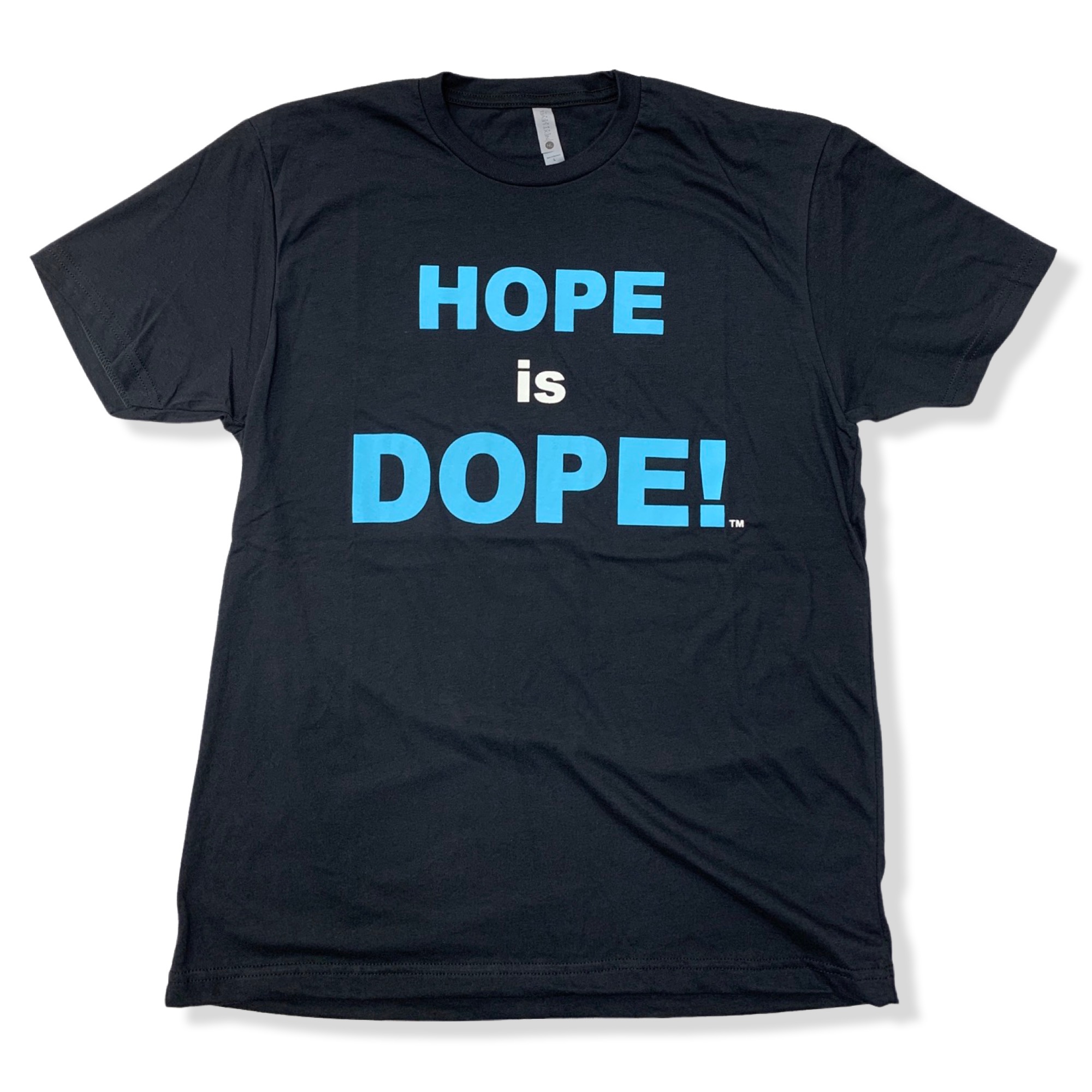 Hope is Dope (TM) - I NEED 2 WEAR THAT